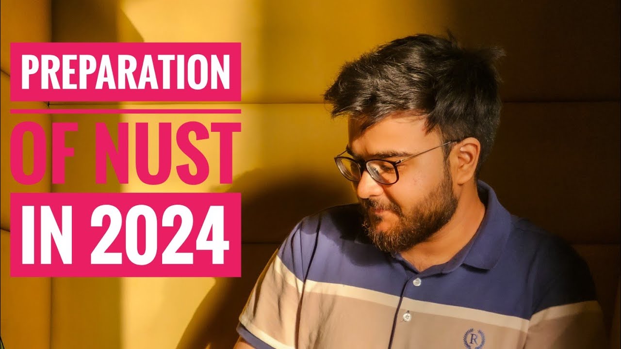 How to Prepare for NUST Entrance Test in 2024? - YouTube