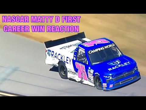 NASCAR MATTY D FIRST TRUCK SERIES CAREER WIN REACTION - YouTube