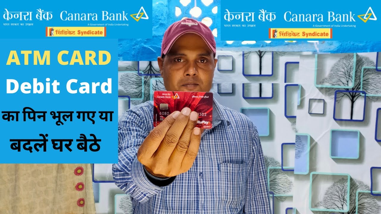 Canara Bank Atm Pin Change Online Canara Bank Debit Card Pin Forgot Canara Bank Atm Card Pin canara-bank-atm-pin-change-online-canara-bank-debit-card-pin-forgot-canara-bank-atm-card-pin