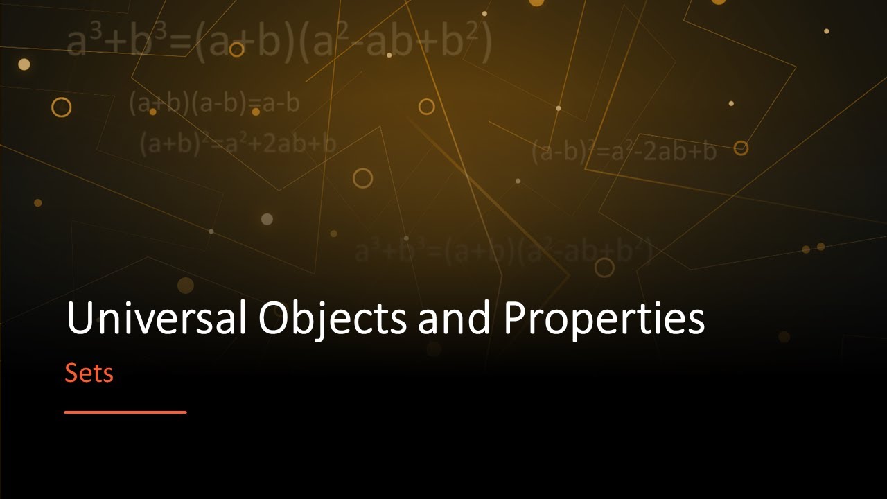 Universal Objects and Properties - Concept: Sets - YouTube
