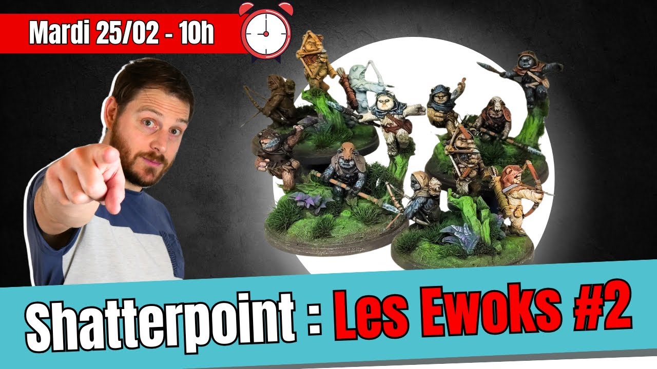 Ewoks Star Wars Shatterpoint : on finit la peinture - apprendre la ...