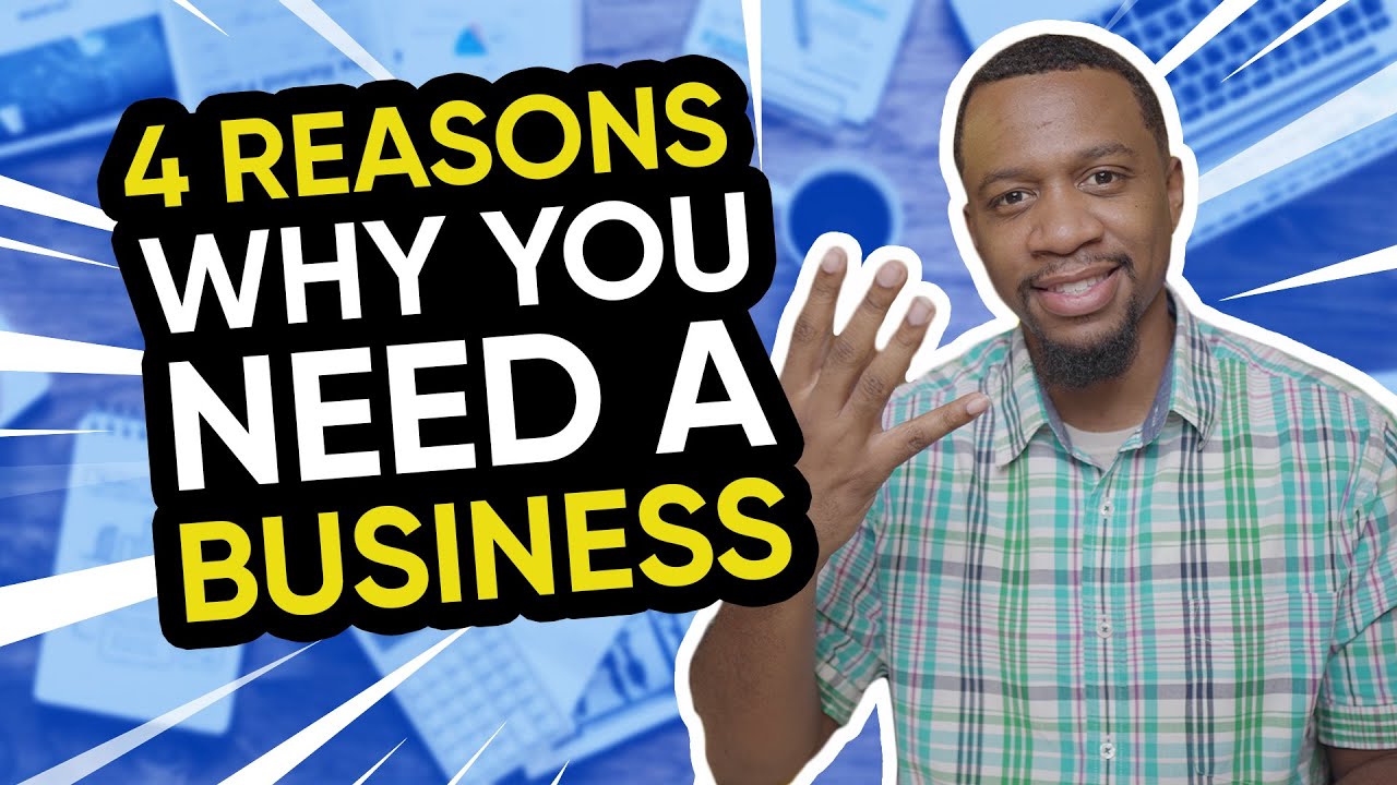 4 Reasons To Start A Business! - YouTube