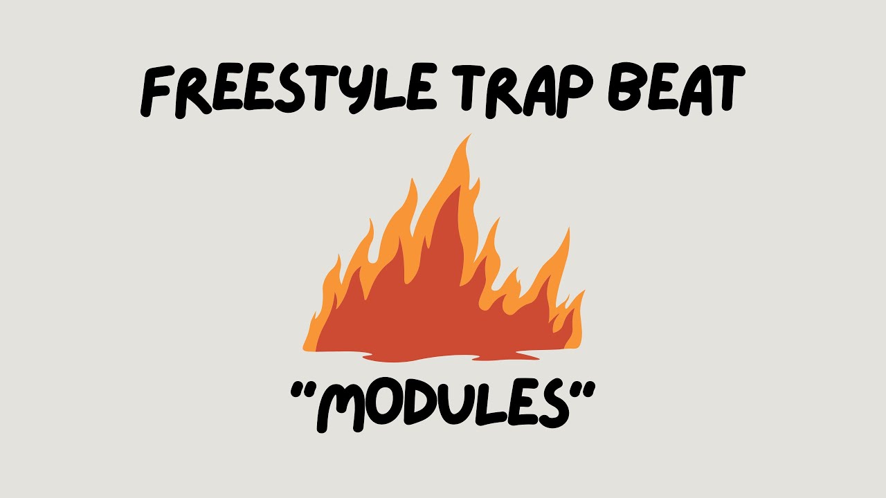 FREE DOWNLOAD - FREESTYLE TRAP BEAT - "MODULES" - YouTube