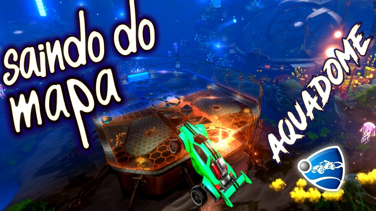 Como Sair do Mapa Aquadome (Rocket League) - YouTube