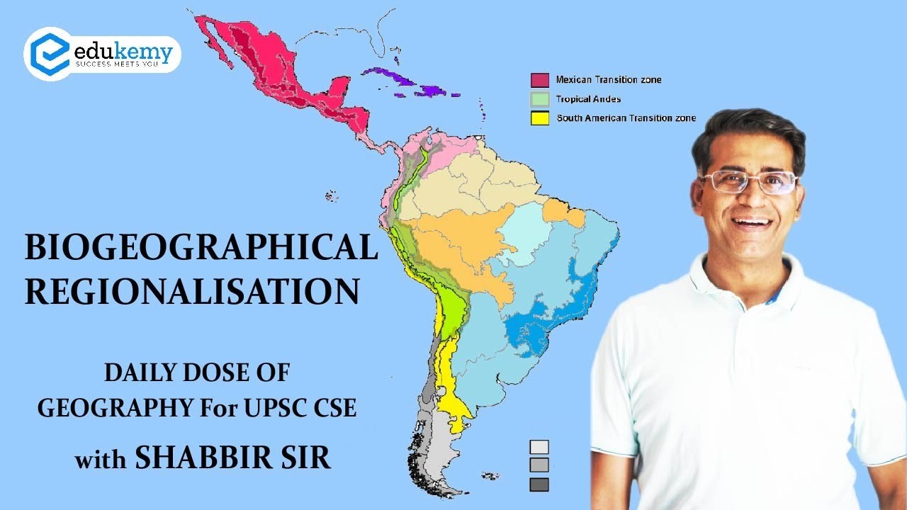 Biogeographical Regionalisation | Daily dose of Geography with Shabbir ...