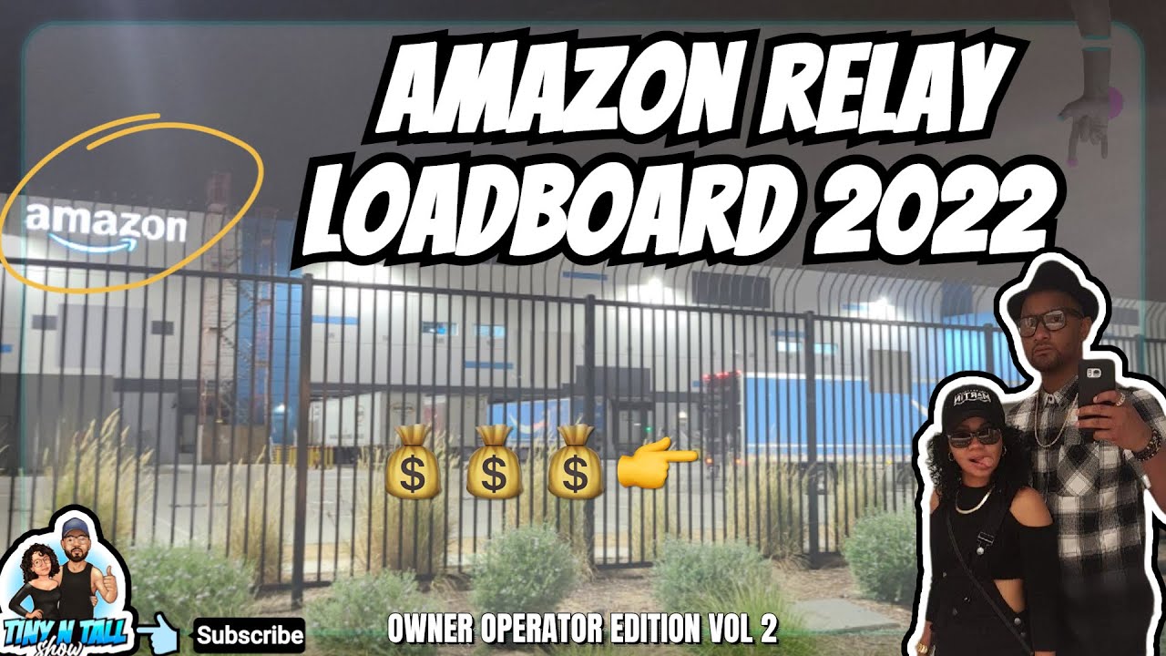 AMAZON RELAY LOAD BOARD MARCH 2022 💰💰💰 - YouTube