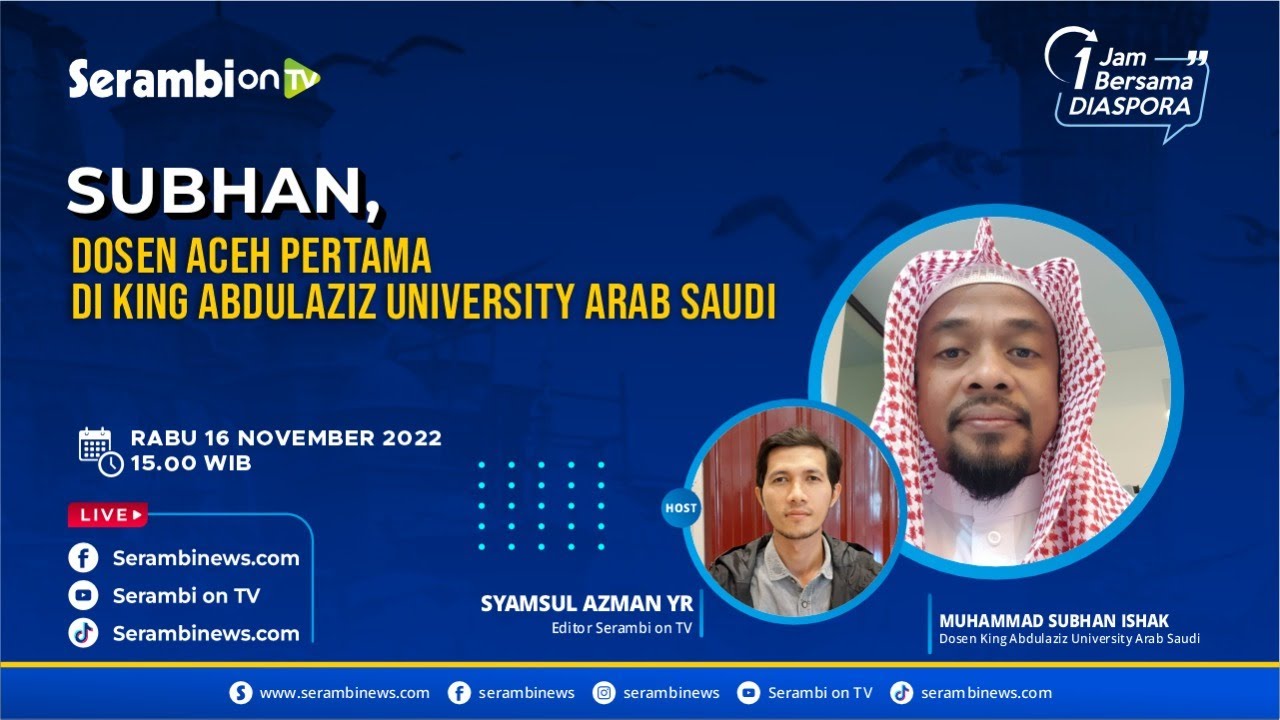 🔴LIVE- Subhan Dosen Aceh Pertama di King Abdulaziz University Arab Saudi - Satu Jam Bersama ...