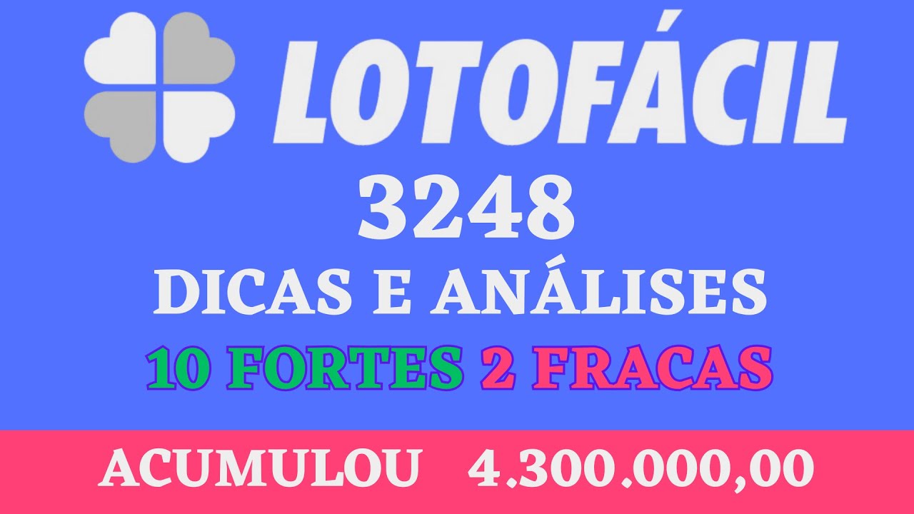 Lotofácil 3248 dicas e análises 10 fortes 2 fracas Acumulou 4.3 milhões ...