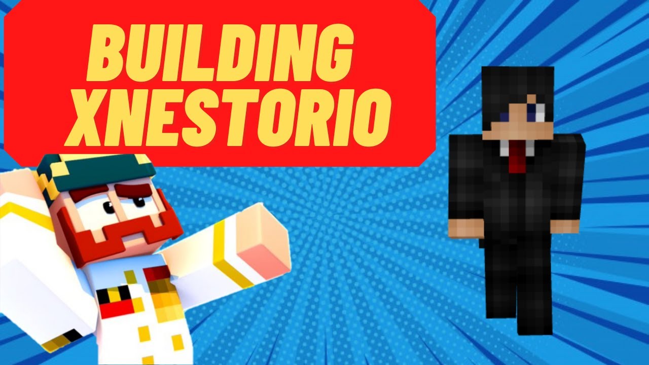 buidling Xnestorio in Minecraft - YouTube