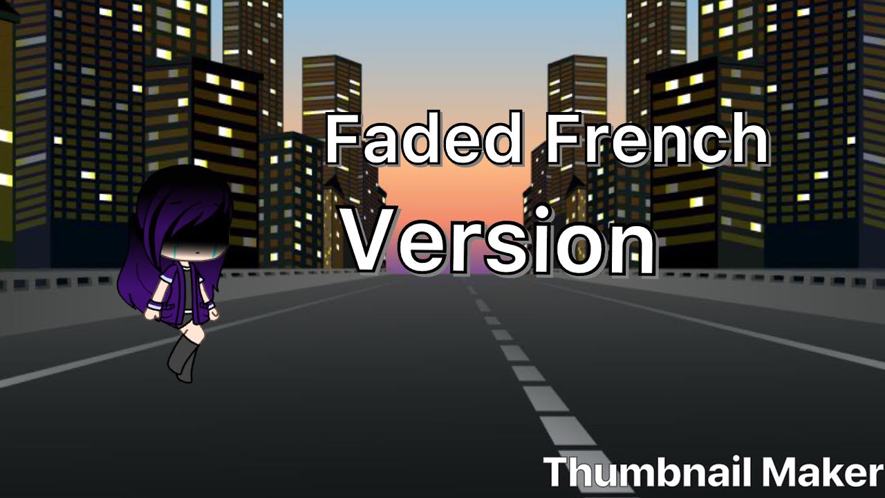 |GLMV|Faded French Version|Gacha Life|FR - YouTube
