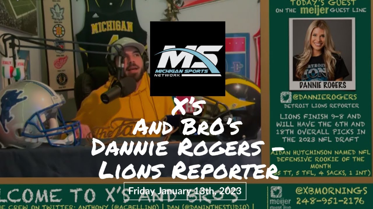 Dannie Rogers (Detroit Lions Reporter) | X's and Br0's w/Anthony ...