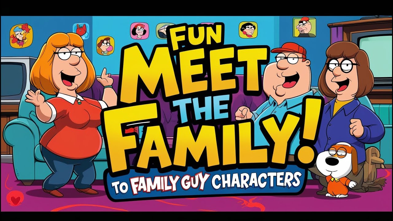 Fun Introduction to Family Guy Characters HD #familyguy # ...