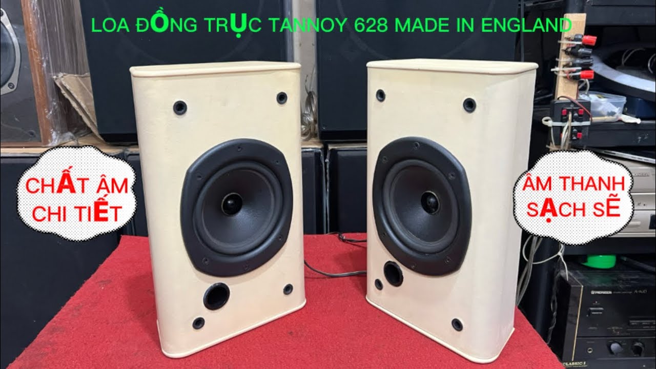 (ĐÃ BÁN)LOA ĐỒNG TRỤC TANNOY 628 MADE IN ENGLAND CHẤT ÂM CHI TIẾT /GIÁ ...