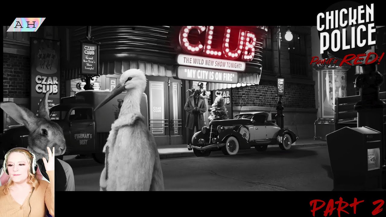 Um...are we at an animal burlesque club? - Chicken Police: Paint it RED ...