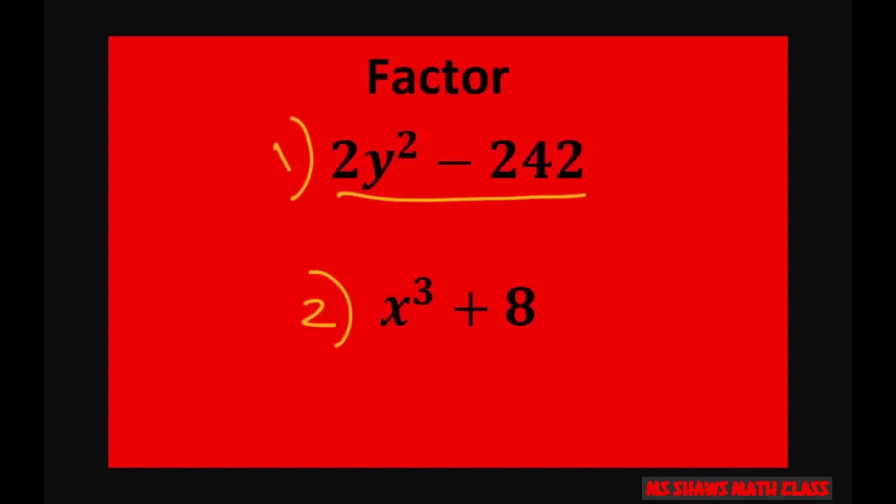 Factor 2y 2 242 And X 3 8 Difference Of Squares Sum Of Cubes factor-2y-2-242-and-x-3-8-difference-of-squares-sum-of-cubes