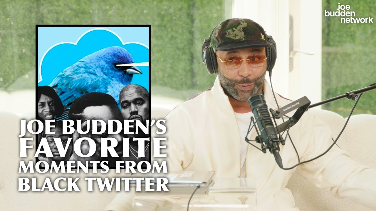 Joe Budden Reflects on his FAVORITE Moments From 'Black Twitter' - YouTube