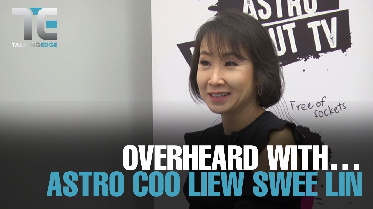 OVERHEARD WITH… Astro COO Liew Swee Lin - YouTube