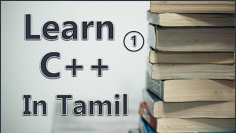 Learn C++ in Tamil - YouTube