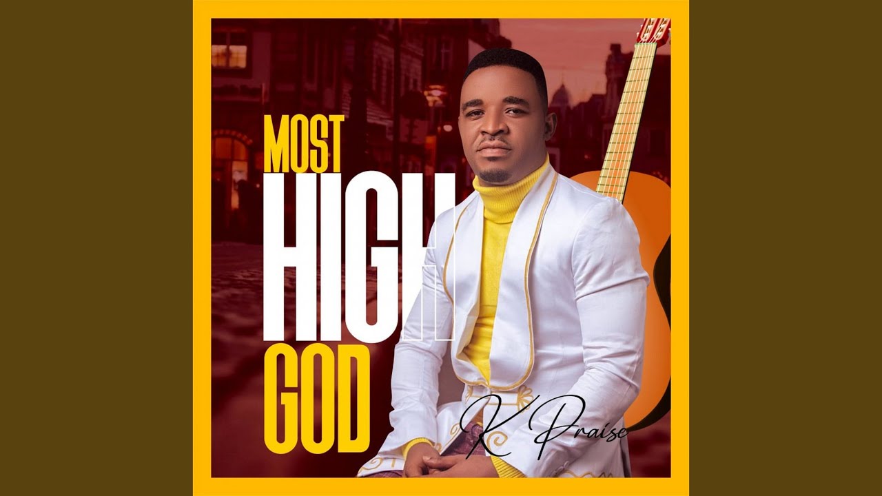 Most High God - YouTube