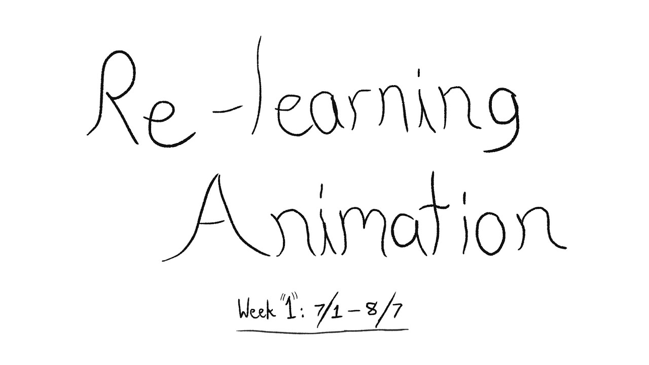 Re-Learning Animation Skills - Week 1 - YouTube