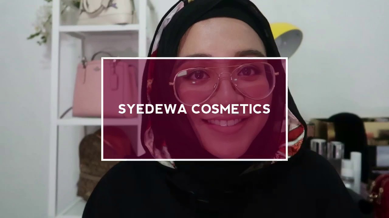 SYEDEWA COSMETICS ON REVIEW || BELLAHUDD VLOG - YouTube