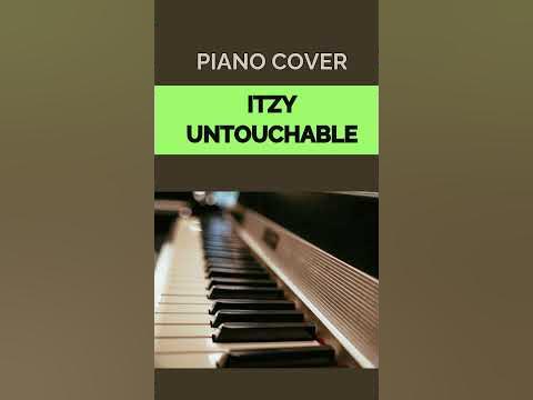 [ ITZY ] UNTOUCHABLE - EASY PIANO KPOP かんたんピアノ練習 #shorts - YouTube