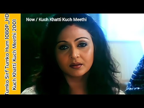 Tumko Sirf Tumko Hum (Kuch Khatti Kuch Meethi 2001) 1080P_HD
