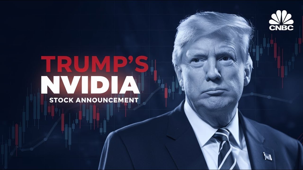 🔥 Trump's Nvidia Stock Announcement Sends Shockwaves! | CNBC | Nvidia ...