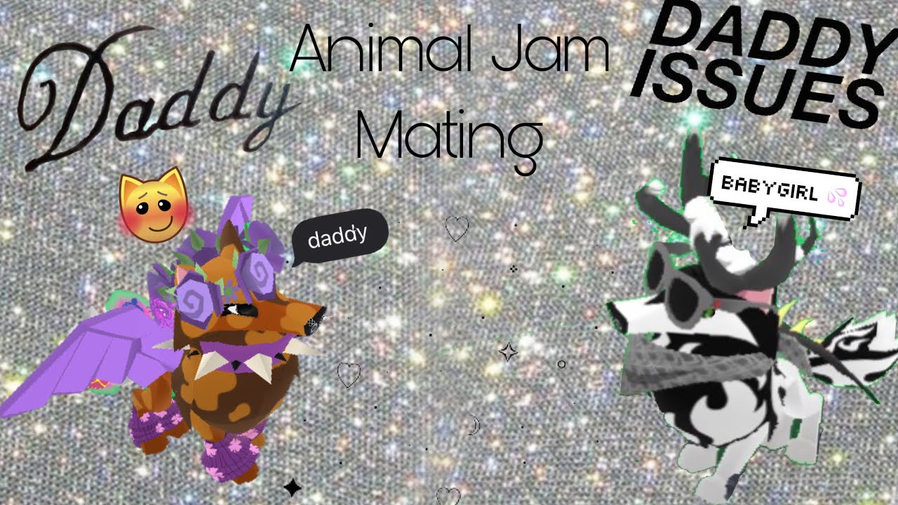 “Daddy!” Animal Jam Mating || (Straight) - YouTube