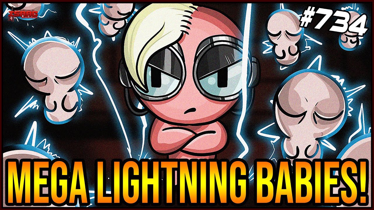 MEGA LIGHTNING BABIES - The Binding Of Isaac: Repentance Ep. 734 - YouTube