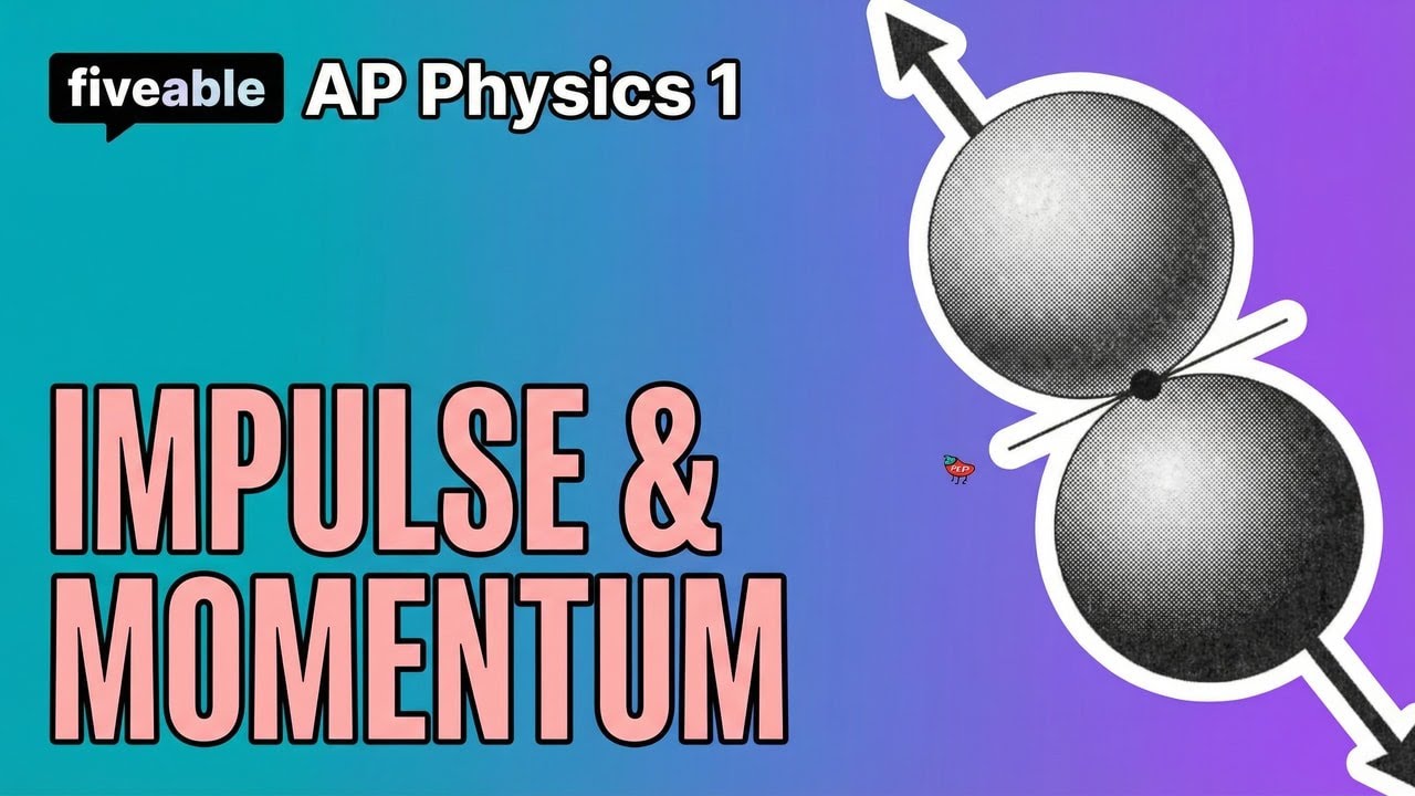 AP Physics 1 CRAM – Impulse, Momentum & Collisions | Fiveable Cram Archive