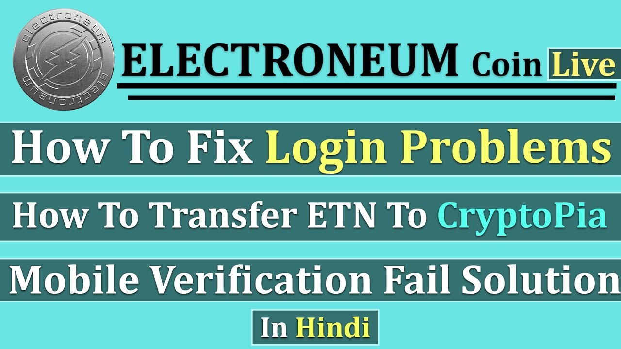 Electroneum Coin, How To Use, Verify And Transfer To CryptoPia Exchange ...