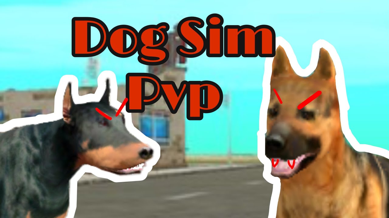 PVP Battle ~ | Dog Sim | #1 - YouTube