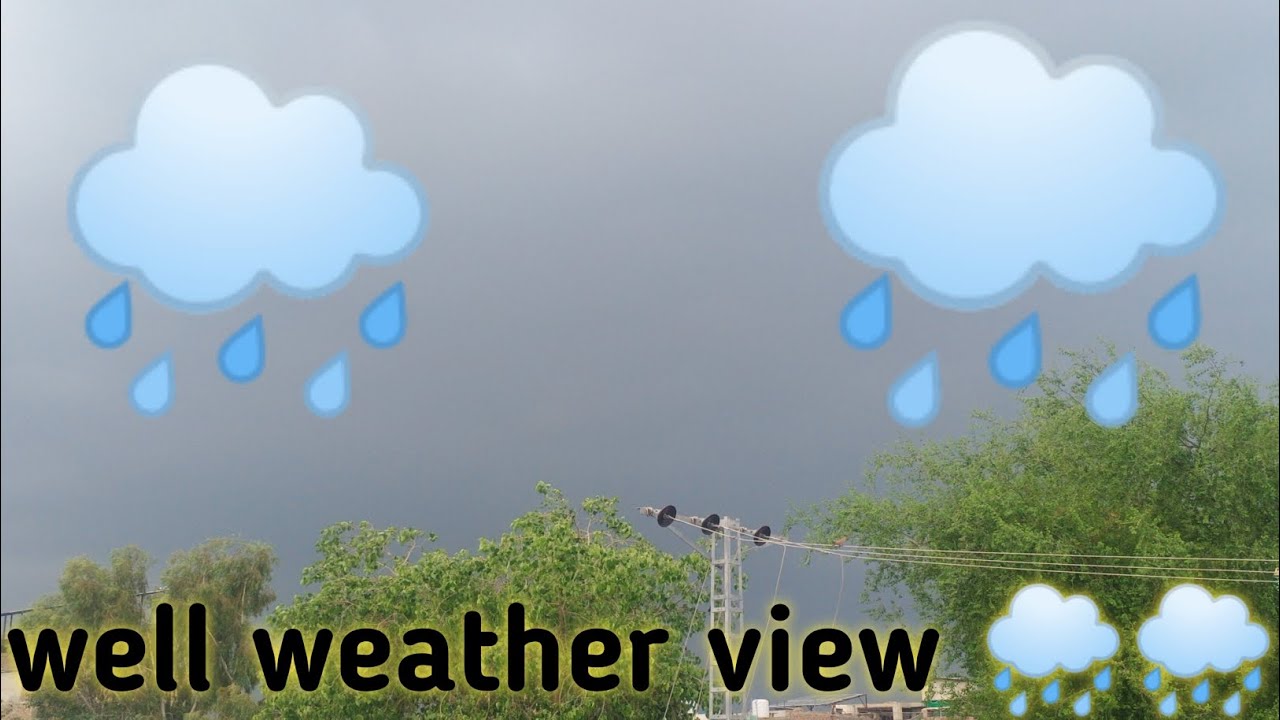 well weather view vehari hay mazay🌧🌧😇😇 ️ ️ - YouTube