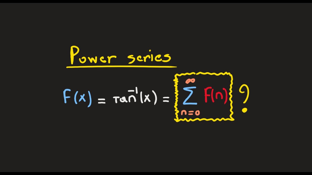 4 - The Power Series of arctan(x) - YouTube