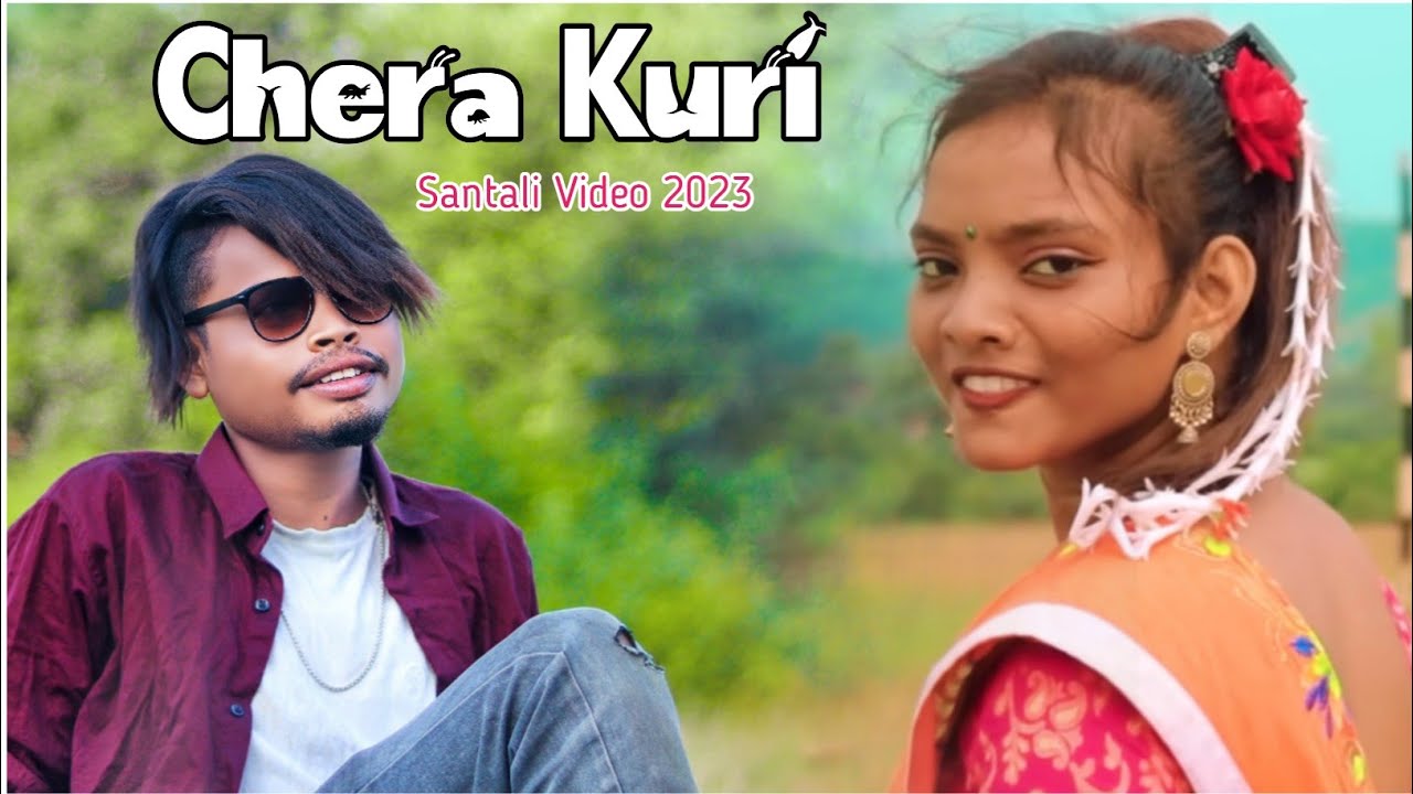 Chera Kuri | Onoli Hembrom | New Santali Video 2023 | Sanny Tudu Official - YouTube
