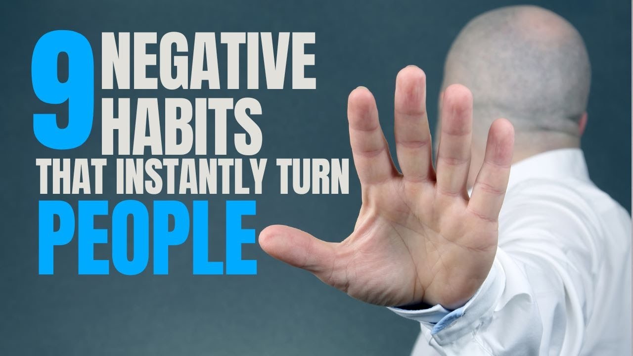 9 Negative Signs That Instantly Turn People - YouTube