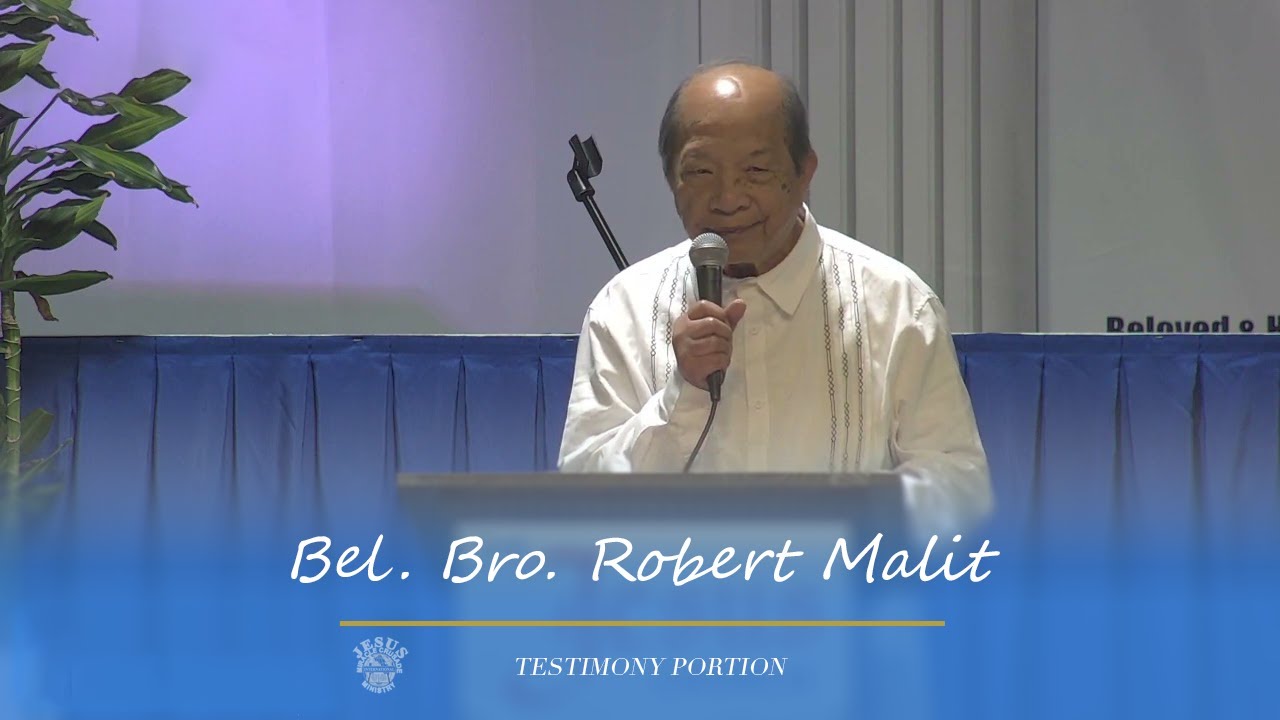 JMCIM LA | Testimony Portion I Beloved Bro. Robert Malit I April 16 ...