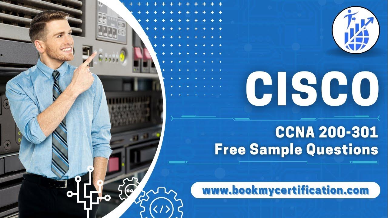 Ace Your Cisco CCNA 200-301 Exam with Free Sample Questions, Practice ...