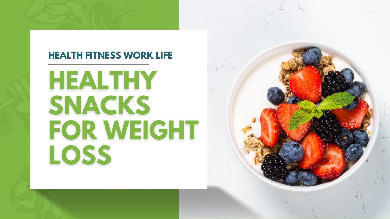 Healthy Snacks for Weight Loss: Fuel Your Body with Smart Choices ...