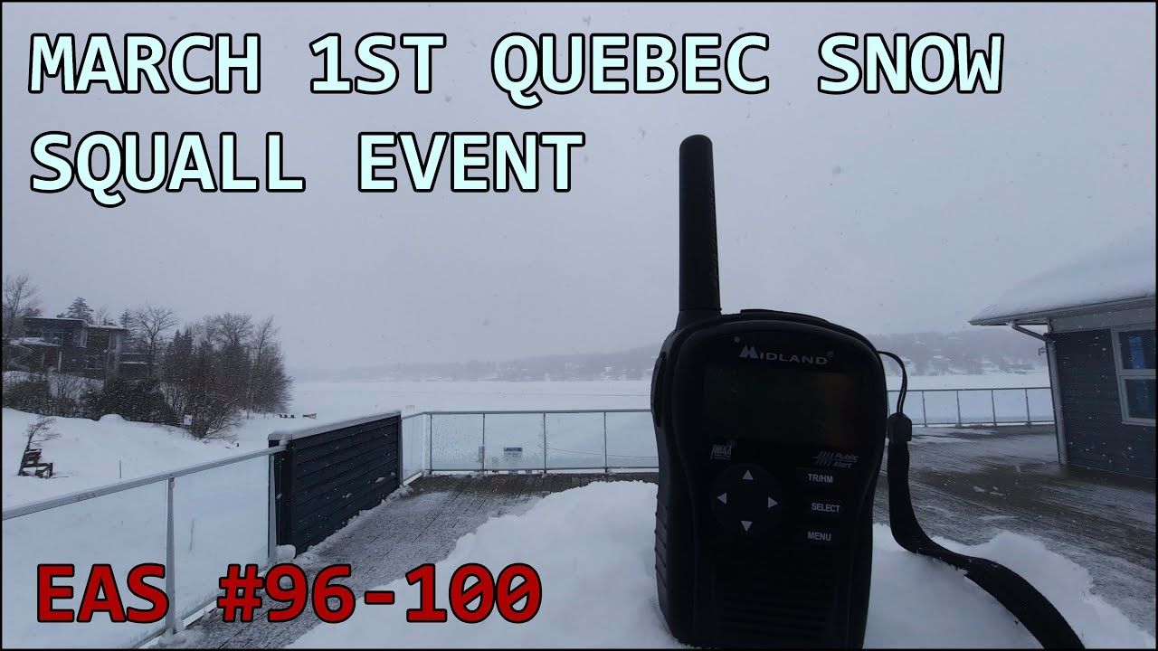 [EAS #96-100] March 1st - Quebec Snow Squall Event - YouTube