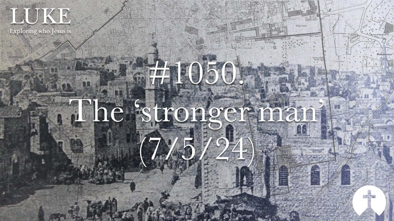 #1050. The ’stronger man’ (7/5/24) - YouTube