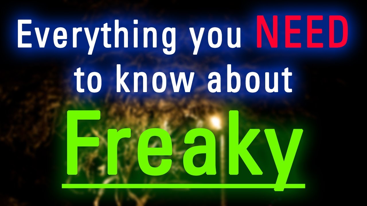 How To Say Freaky In English How Does Freaky Look What Is Freaky how-to-say-freaky-in-english-how-does-freaky-look-what-is-freaky