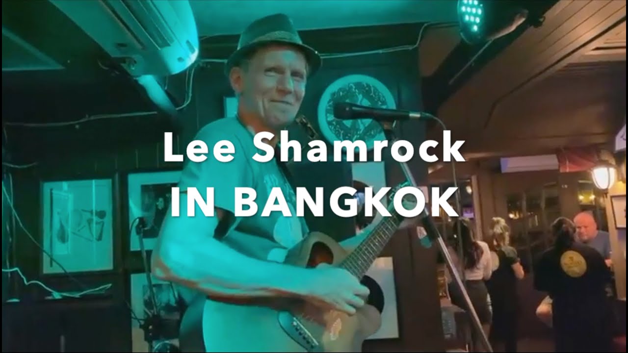 Lee Shamrock in Bangkok - YouTube