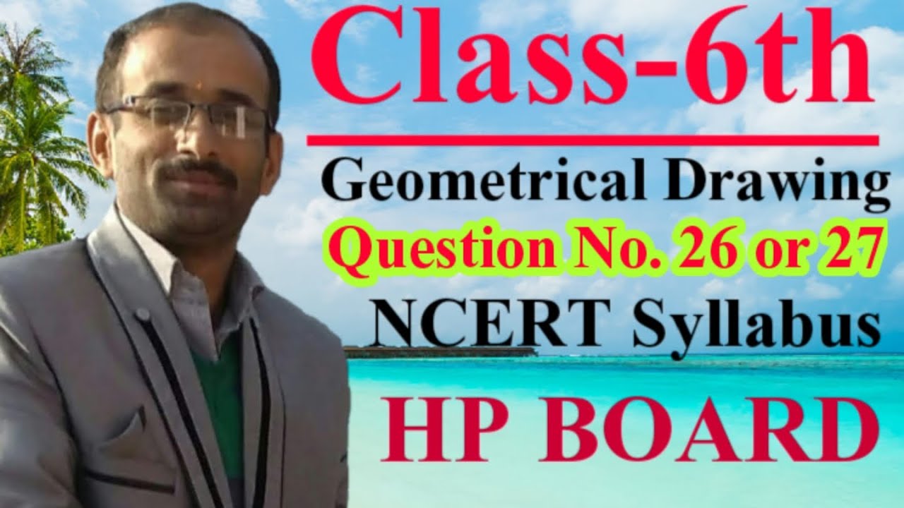 Drawing Study| Geometrical Drawing| Class 6th| Question No. 26 or 27 ...