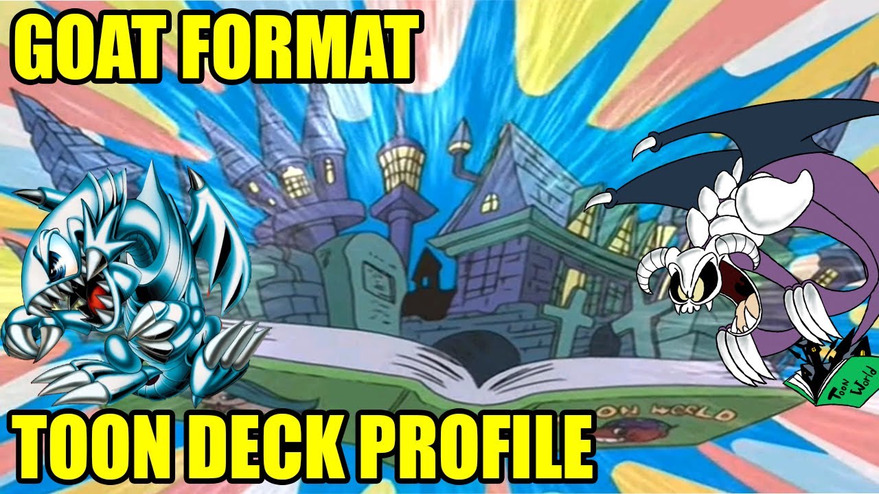Toon Deck Profile - Goat Format - YUGIOH! - YouTube