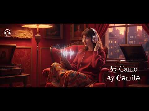 Ay Camo Ay Cəmilə | Elay Dəniz 
