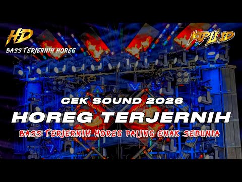 DJ TERBARU 2026 | DJ CEK SOUND HOREG FULL BASS TERJERNIH PALING ENAK SEDUNIA •KIPLI ID REMIX 