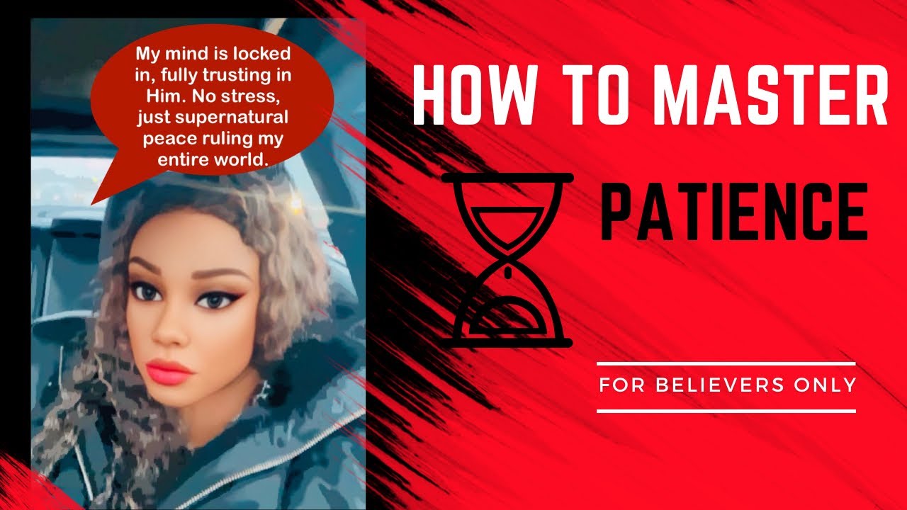 How to Master Patience - YouTube