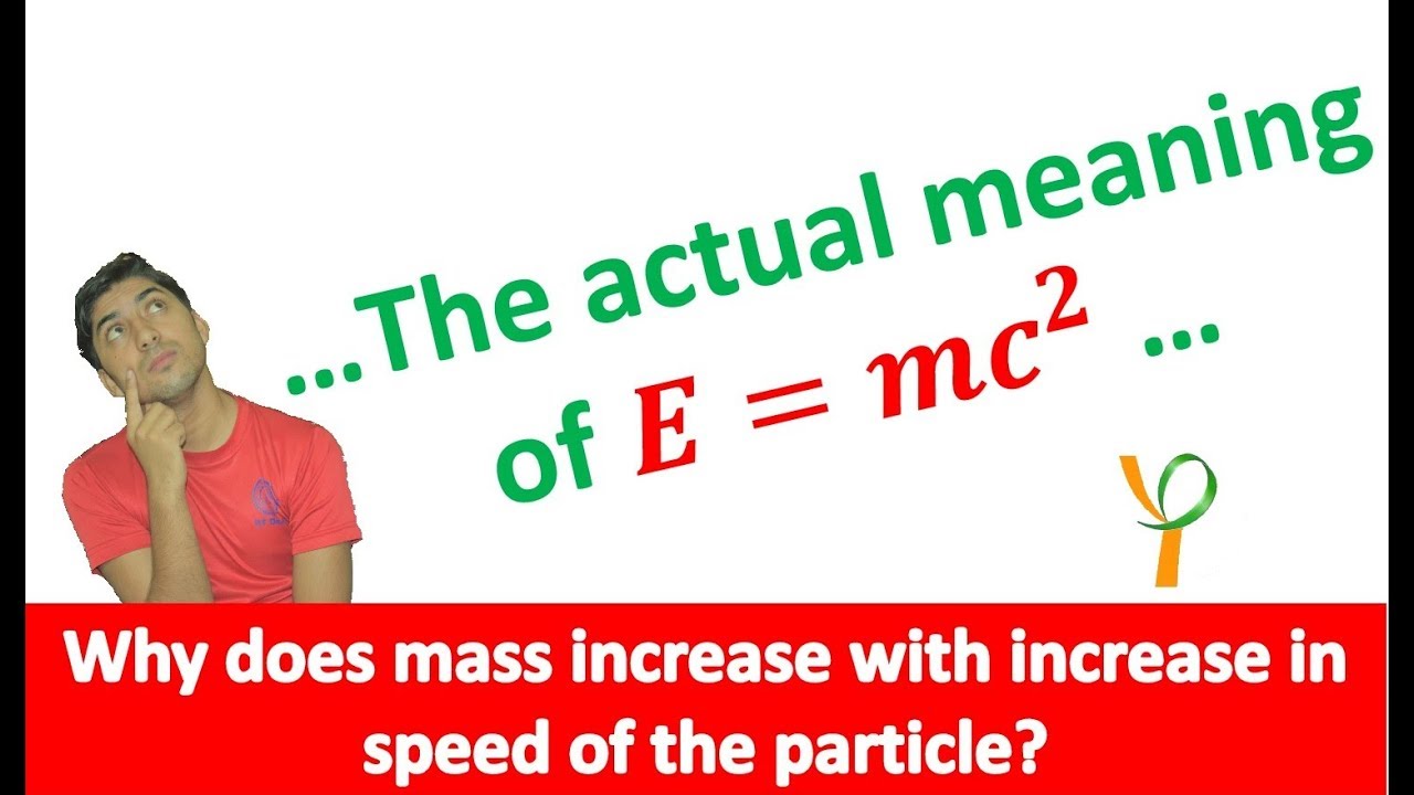 The actual meaning of Einstein's famous equation E=mc2 explained by ...